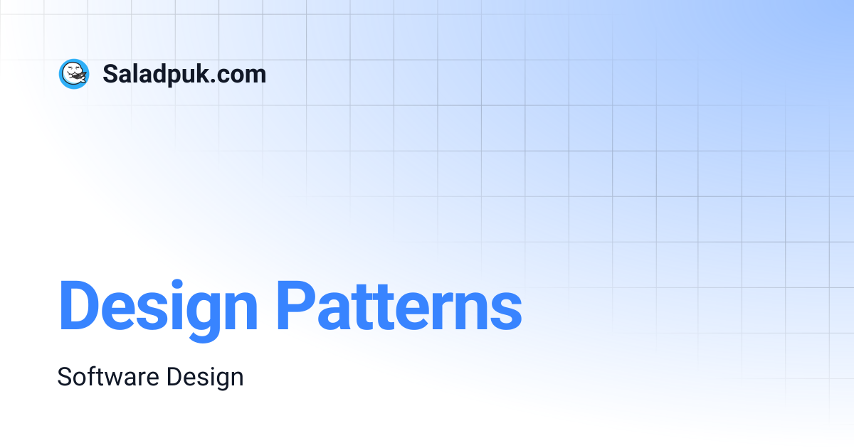 Design Patterns | Saladpuk.com
